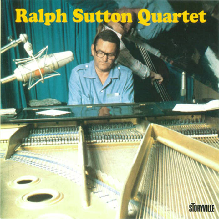 Ralph Sutton Trio & Quartet | Ralph Sutton | Storyville Records