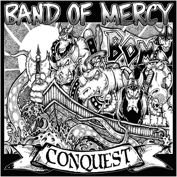 CONQUEST | Band of Mercy