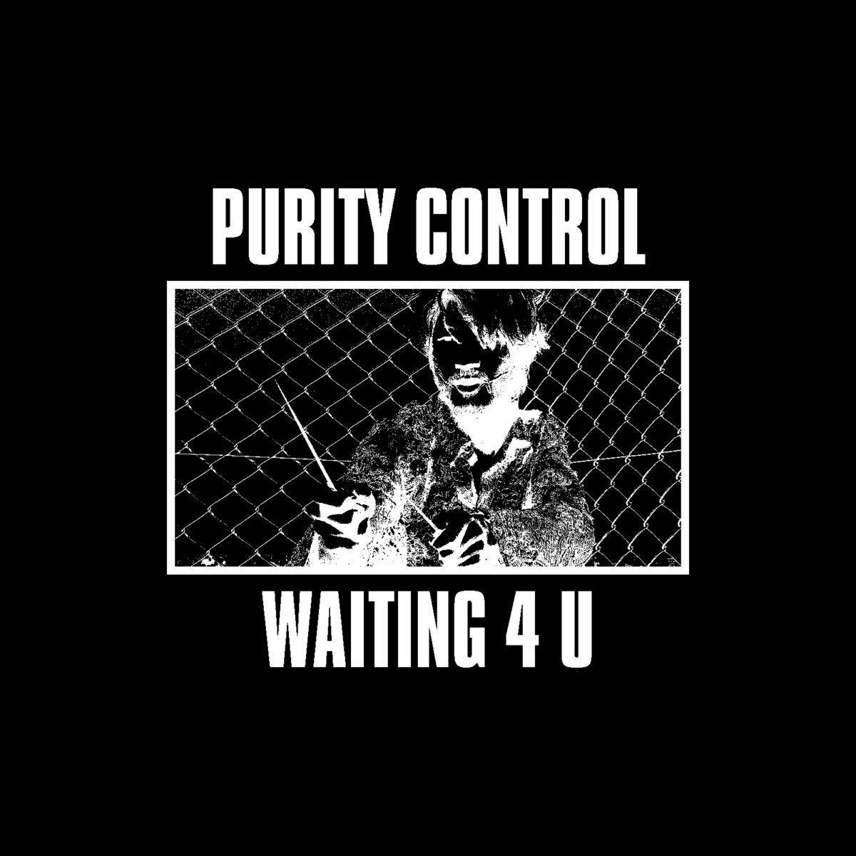 WAITING 4 U | PURITY CONTROL