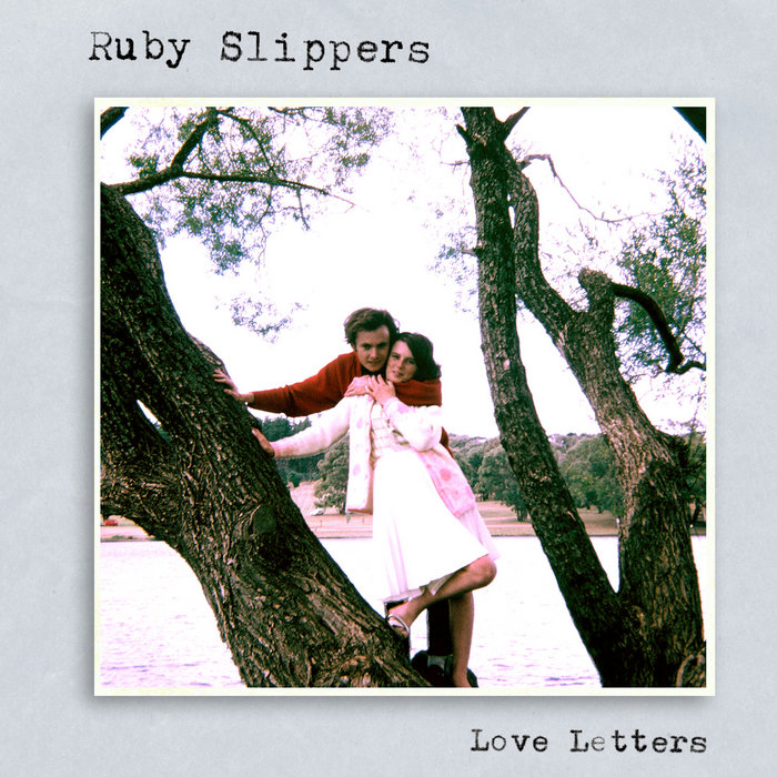 Love Letters | Ruby Slippers