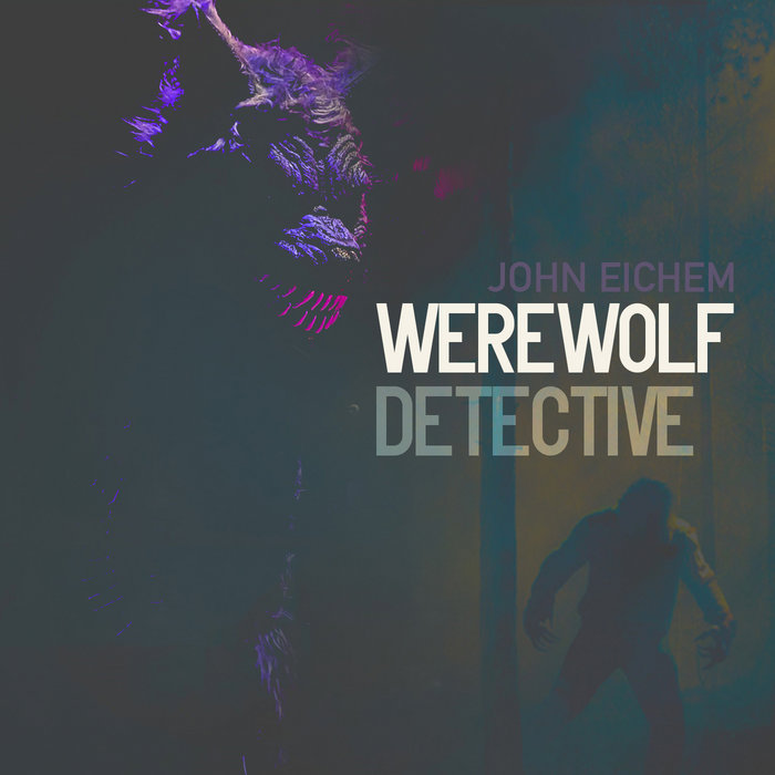 Werewolf Detective | John Eichem