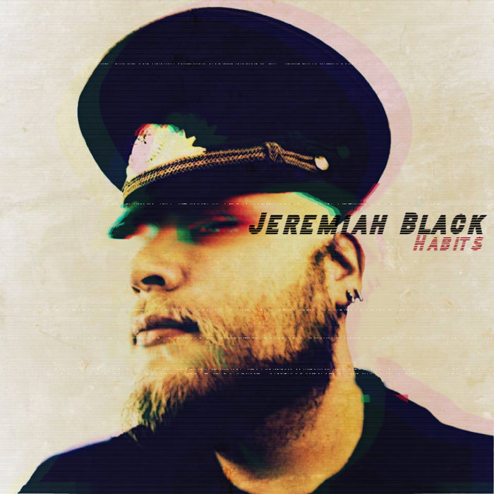 Habits | Jeremiah Black