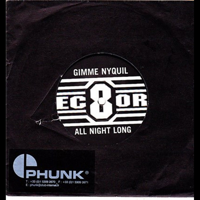 Gimme Nyquil All Night Long I Wont Pay | EC8OR