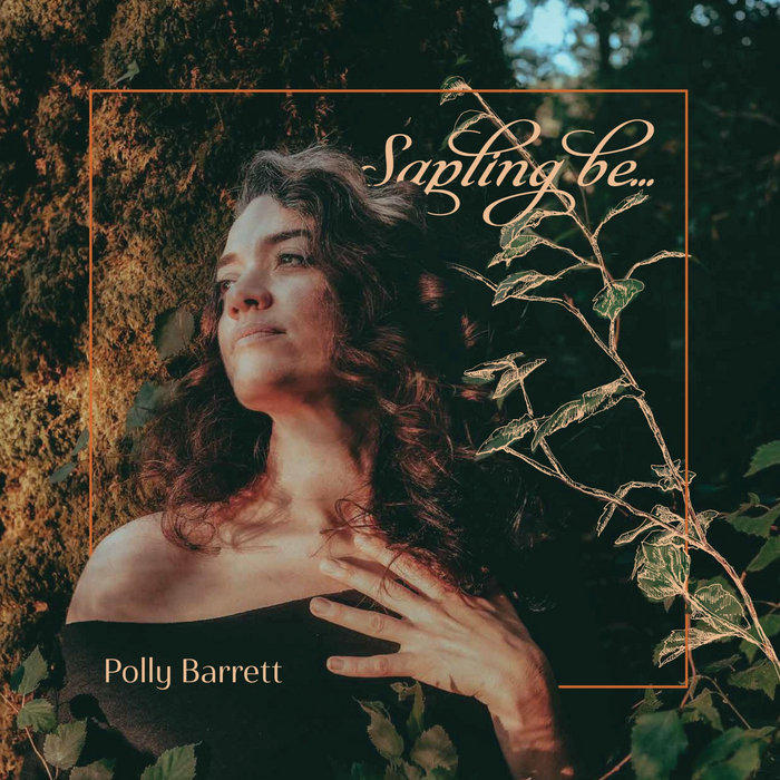 Sapling be... | Polly Barrett