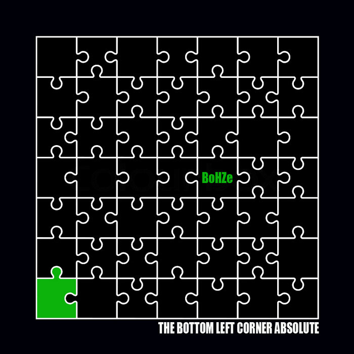 The Bottom Left Corner Absolute | Bohze | southside deluxe