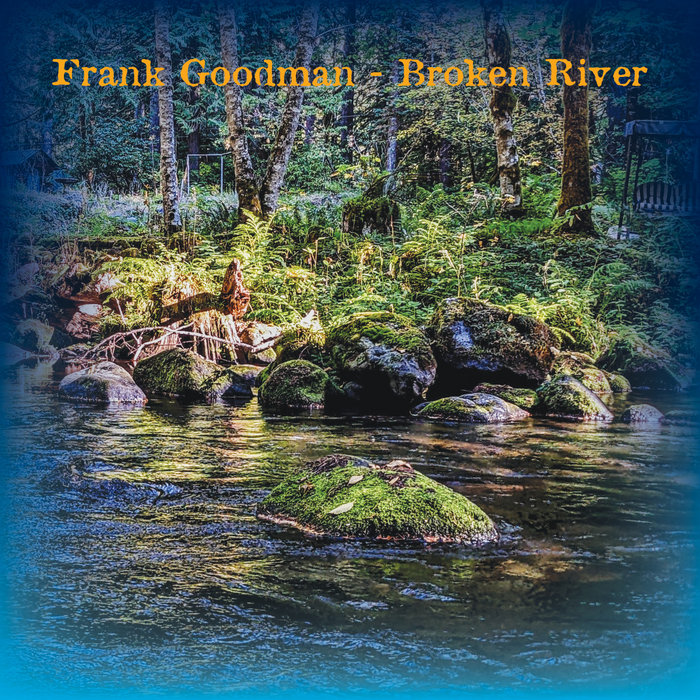 Broken River | Frank Goodman