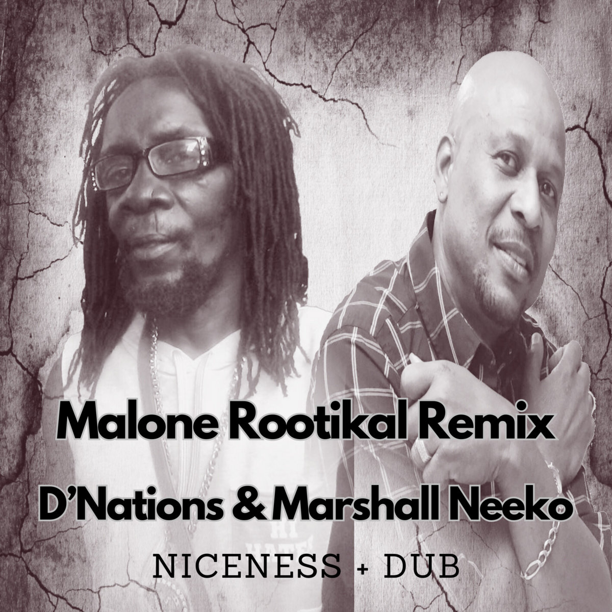 Niceness | D'Nations - Marshall Neeko | Malone Rootikal