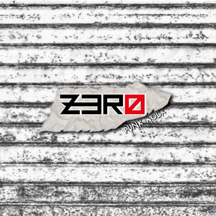 ZERO Punk Rock | Z E R O