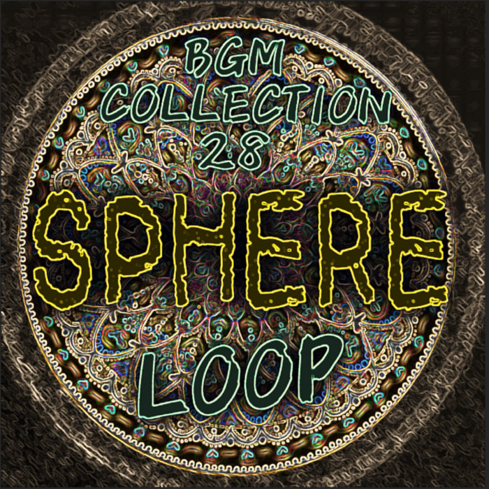 28th ALBUM "SPHERE" | Loop
