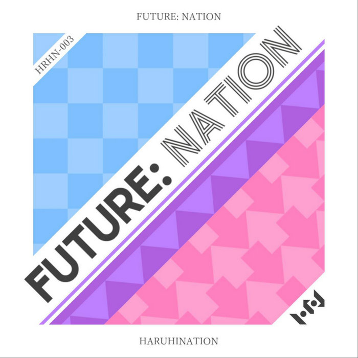 FUTURE: NATION | Various Artists | HARUHINATION
