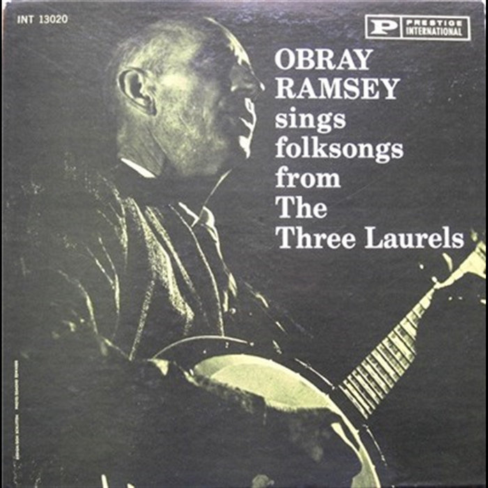 Obray Ramsey Sings Folksongs From The Three Laurels | Obray Ramsey