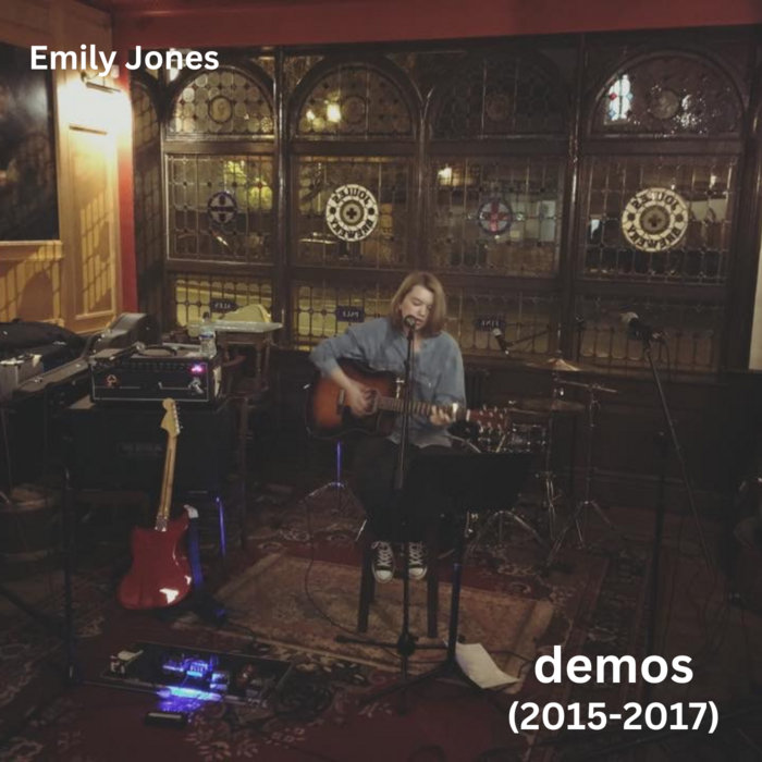 demos (2015-2017) | Emily Jones