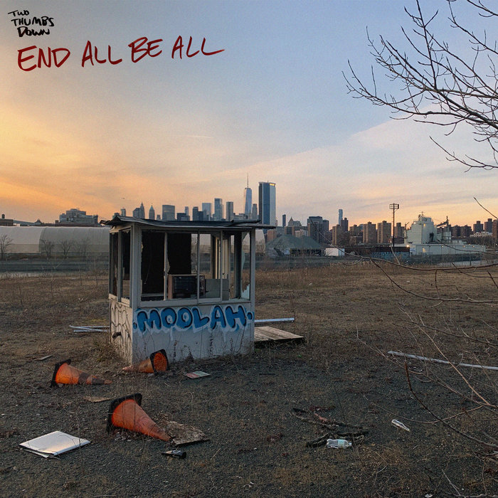 End All Be All | Two Thumbs Down
