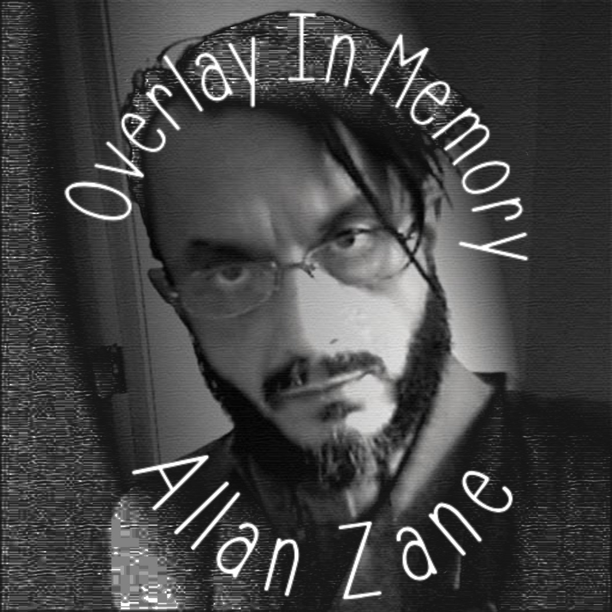 Overlay In Memory. | Allan Zane | Institute For Alien Research
