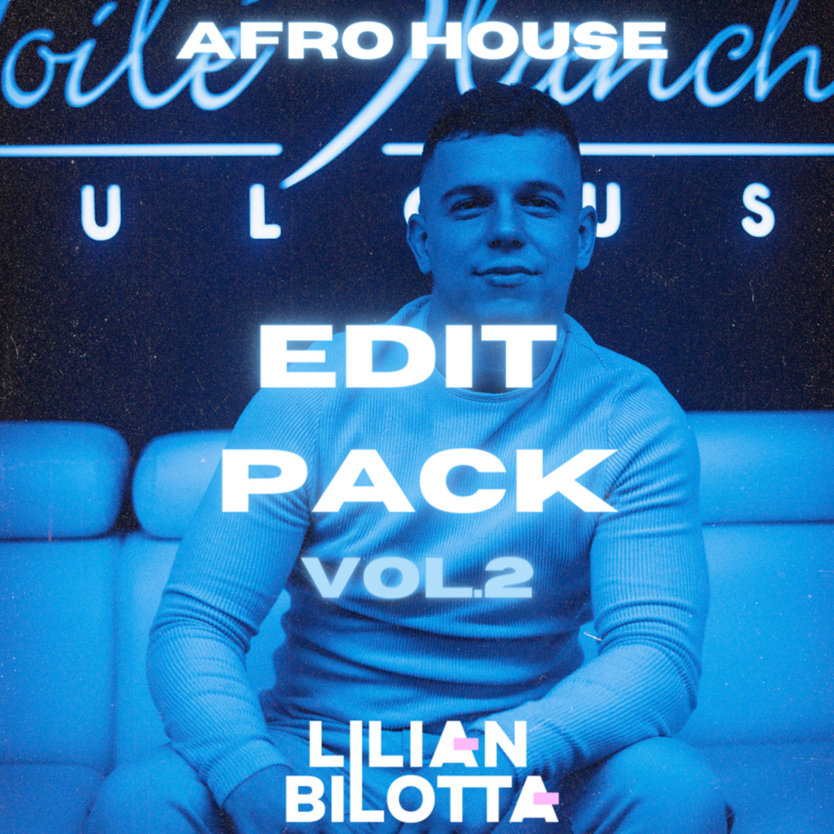 EDIT PACK AFRO HOUSE VOL.2 | Lilian Bilotta