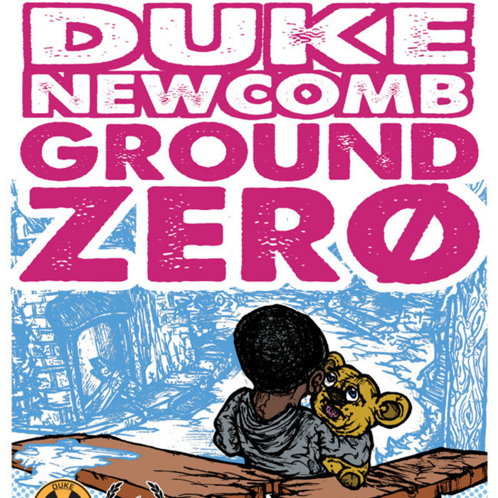 Ground Zero | Duke Newcomb