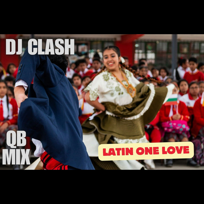 DJ CLASH - LATIN ONE LOVE (Dj Tool) | DJ CLASH