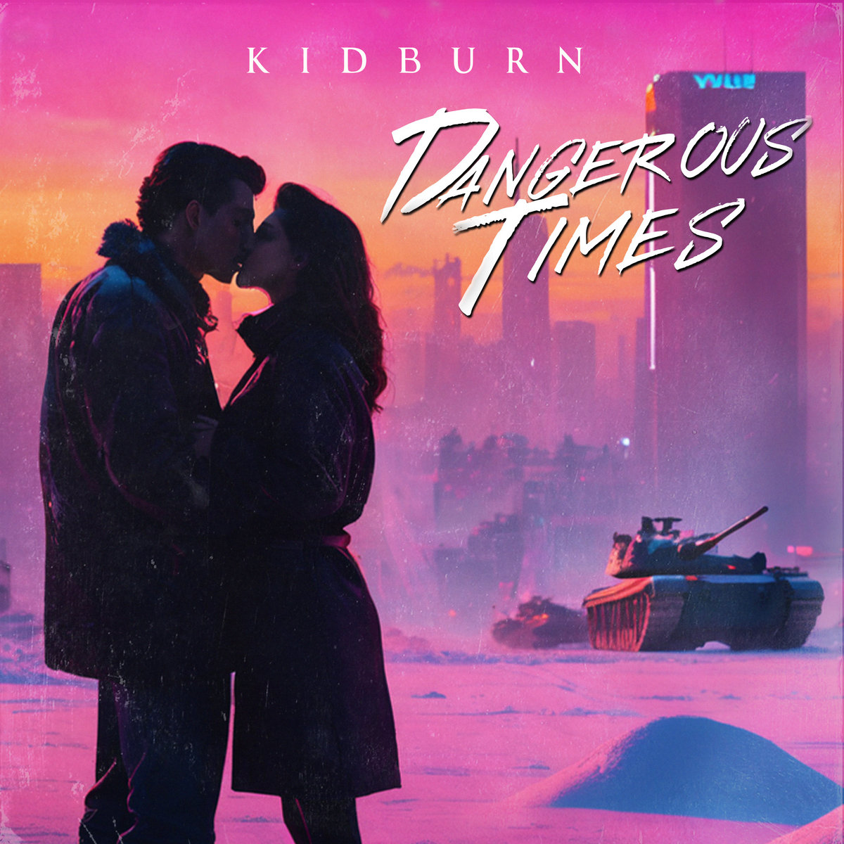 Dangerous Times | Kidburn