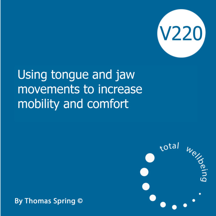 V220 Using tongue and jaw movements to increase mobility and comfort ...