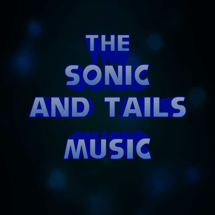 The Sonic and Tails Music | Sonicify