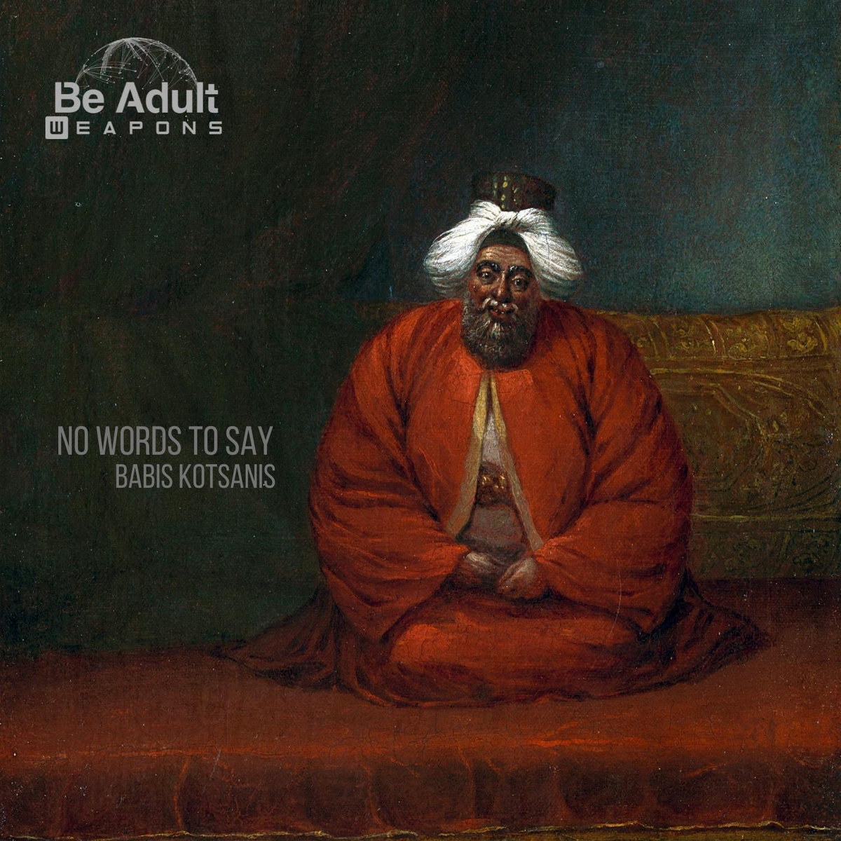 No Words To Say Babis Kotsanis Be Adult Music no-words-to-say-babis-kotsanis-be-adult-music