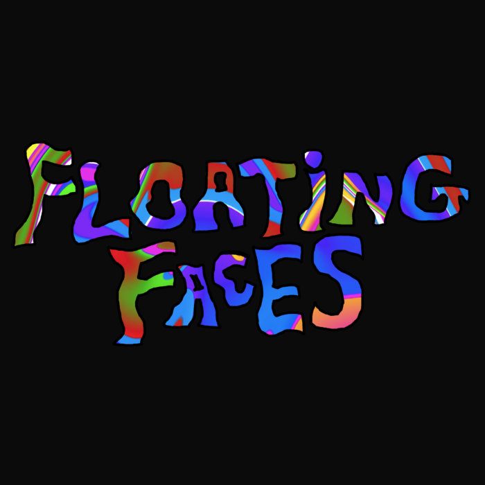 Floating Faces | Floating Faces
