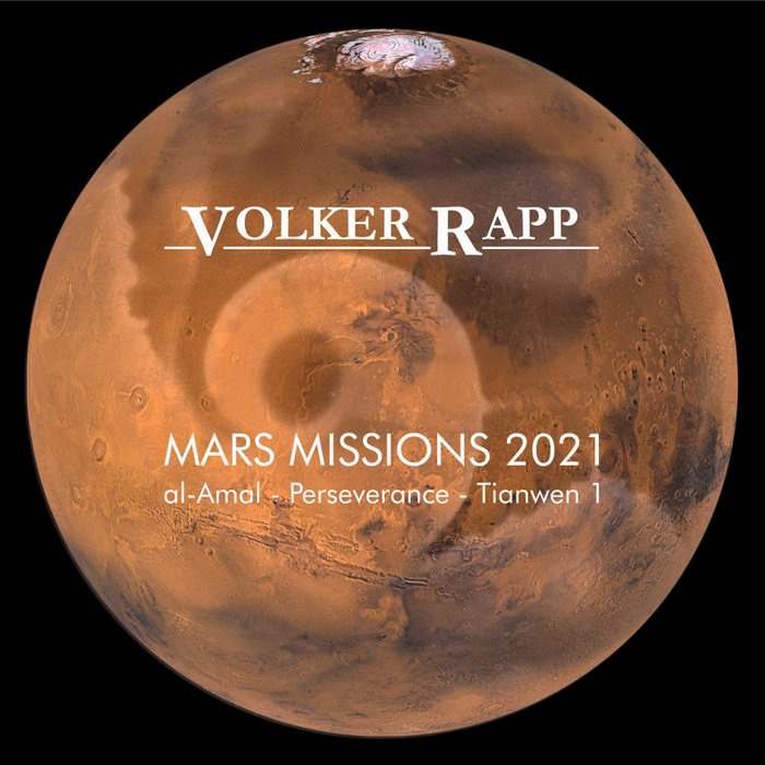 Mars Missions 2021 | vOLKER rAPP