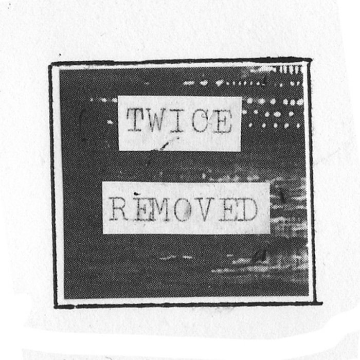 Twice Removed Sampler | Various Artists | Twice Removed Records