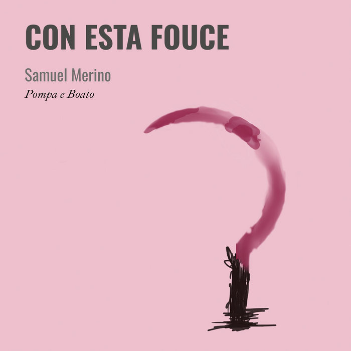 Con esta fouce | Samuel Merino | RUIN alteredicións