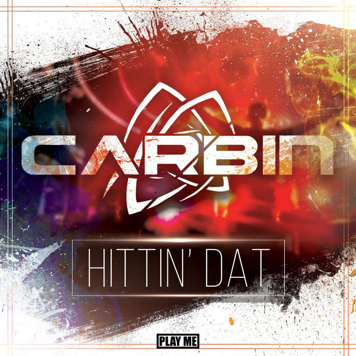 Hittin' Dat | Carbin | Play Me Records