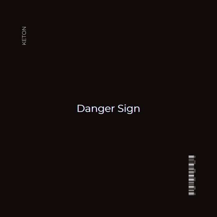 Danger Sign | Keton