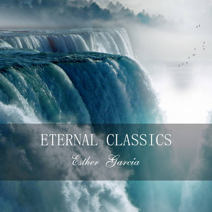 Eternal Classics | Esther García
