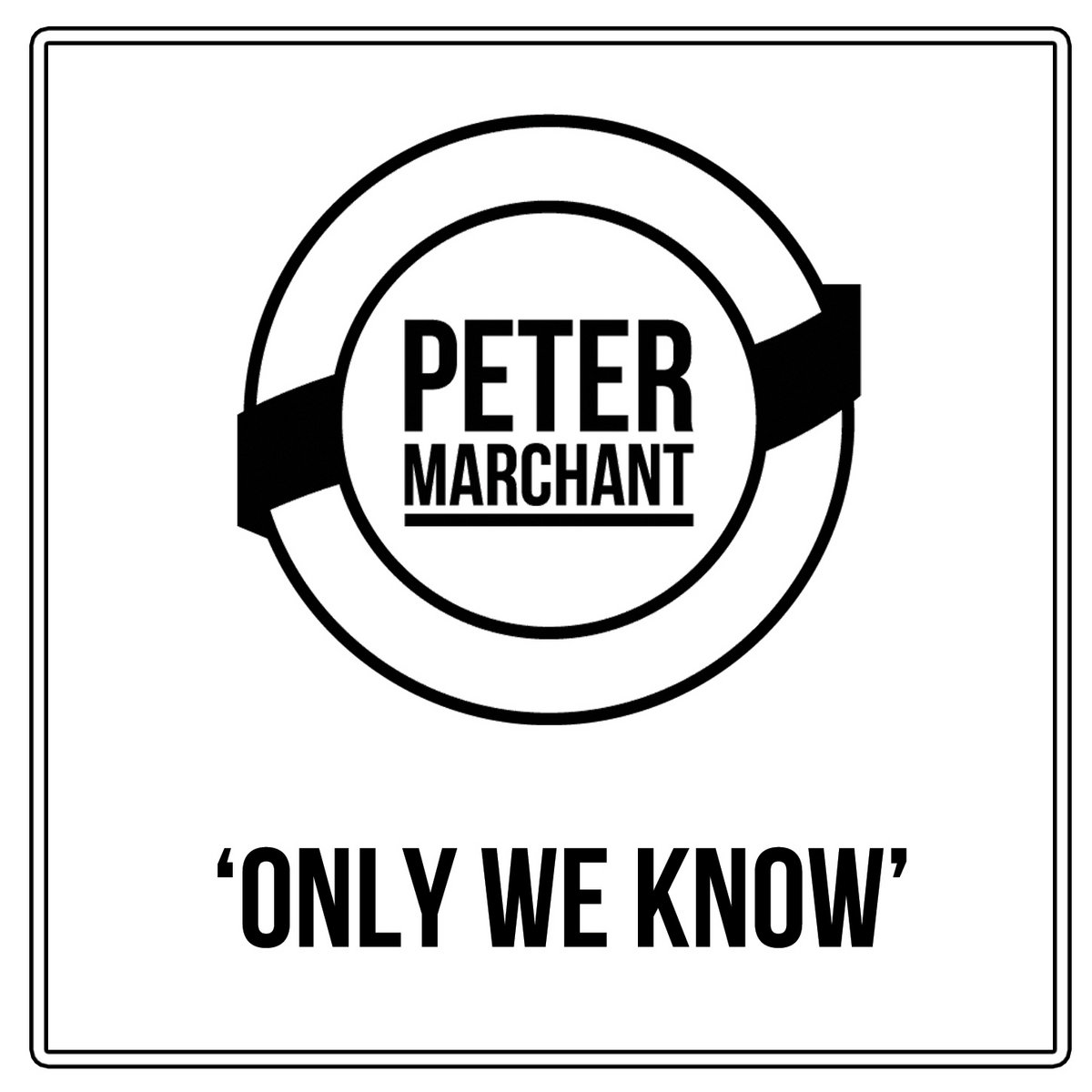 Only We Know (Keane and Wham! cover) | Peter Marchant