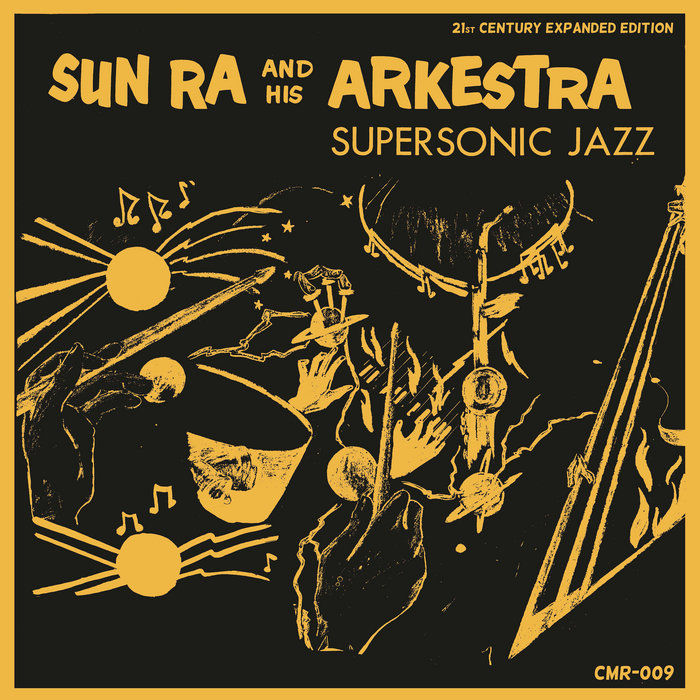 Supersonic Jazz (Expanded Edition) | Sun Ra & His Arkestra | Sun Ra