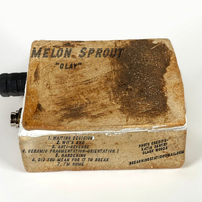 Clay | Melon Sprout | Breaching Static