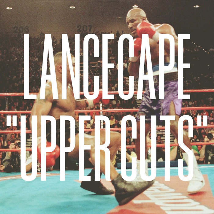 Upper Cuts | Lancecape