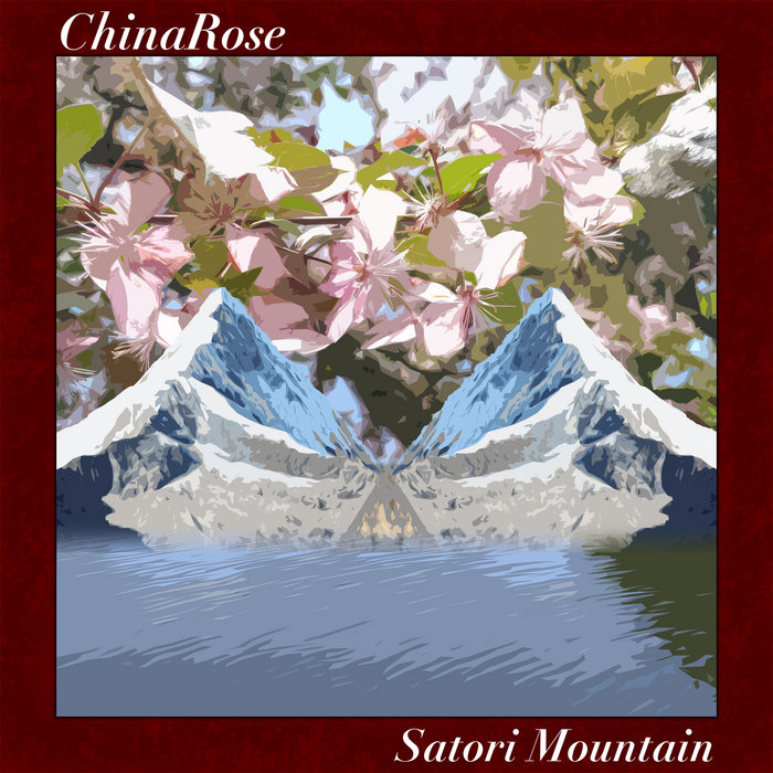 Satori Mountain | ChinaRose