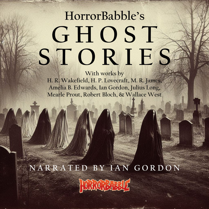 Ghost Stories: Volume 1 | Various Authors | HorrorBabble