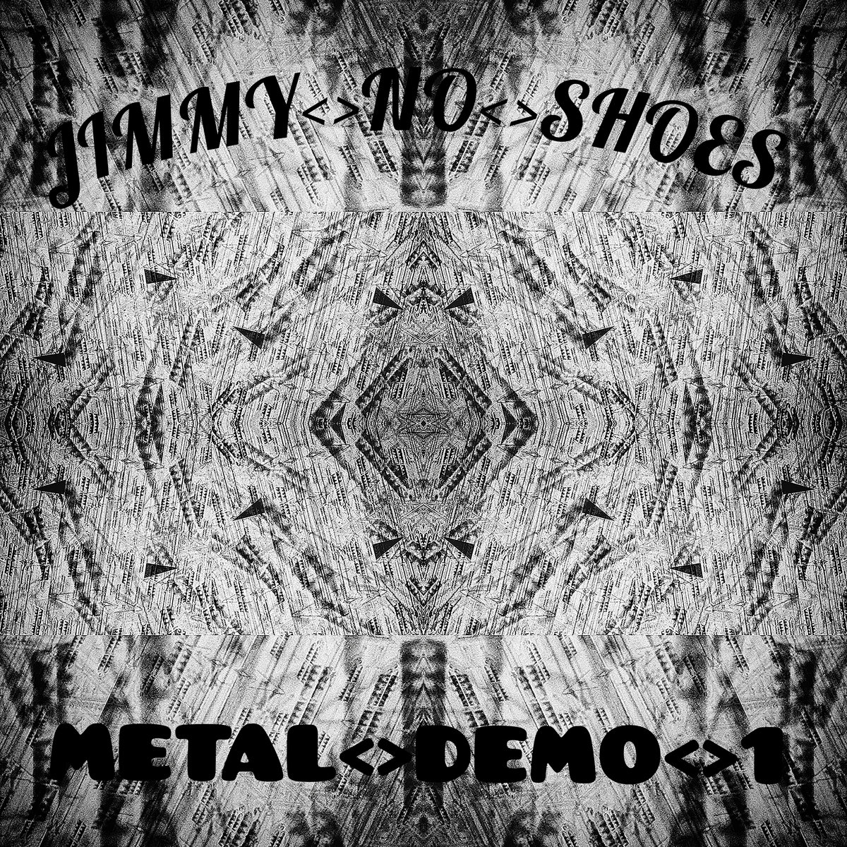 Metal Demo 1 | Jimmy No Shoes