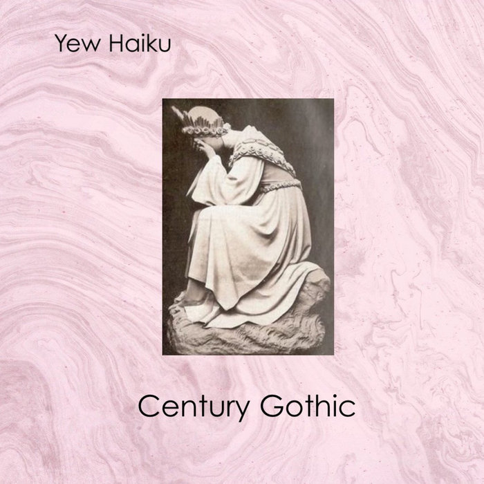 Century Gothic | Yew Haiku