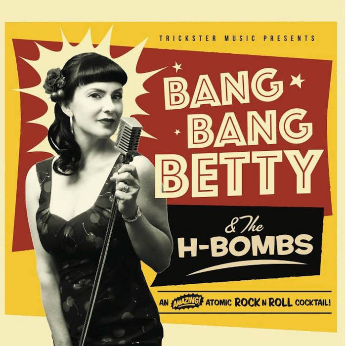 Music | BANG BANG BETTY & THE H-BOMBS