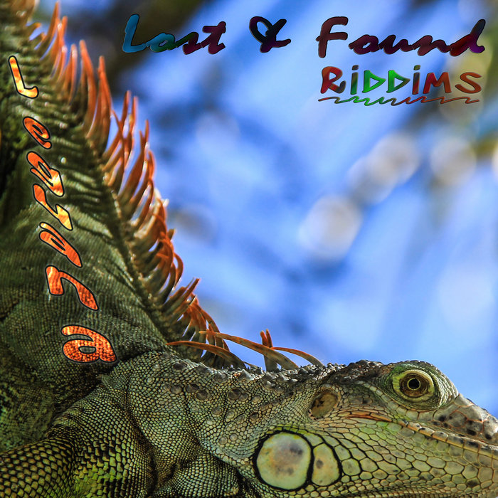 Lost & Found Riddims | Leguana