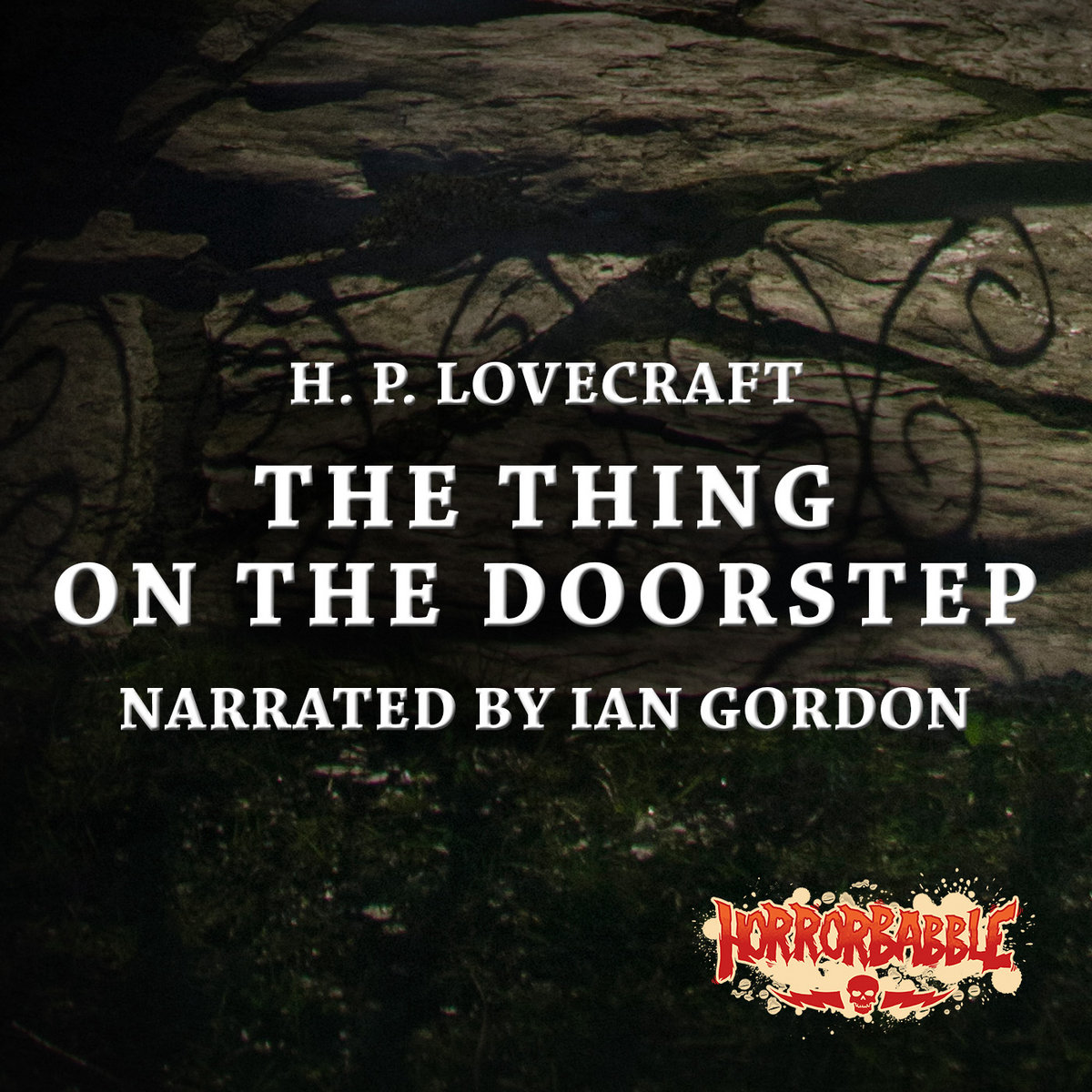 The Thing on the Doorstep | H. P. Lovecraft | HorrorBabble