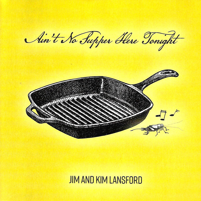 Ain't No Supper Here Tonight | Jim & Kim Lansford | Vigortone Records