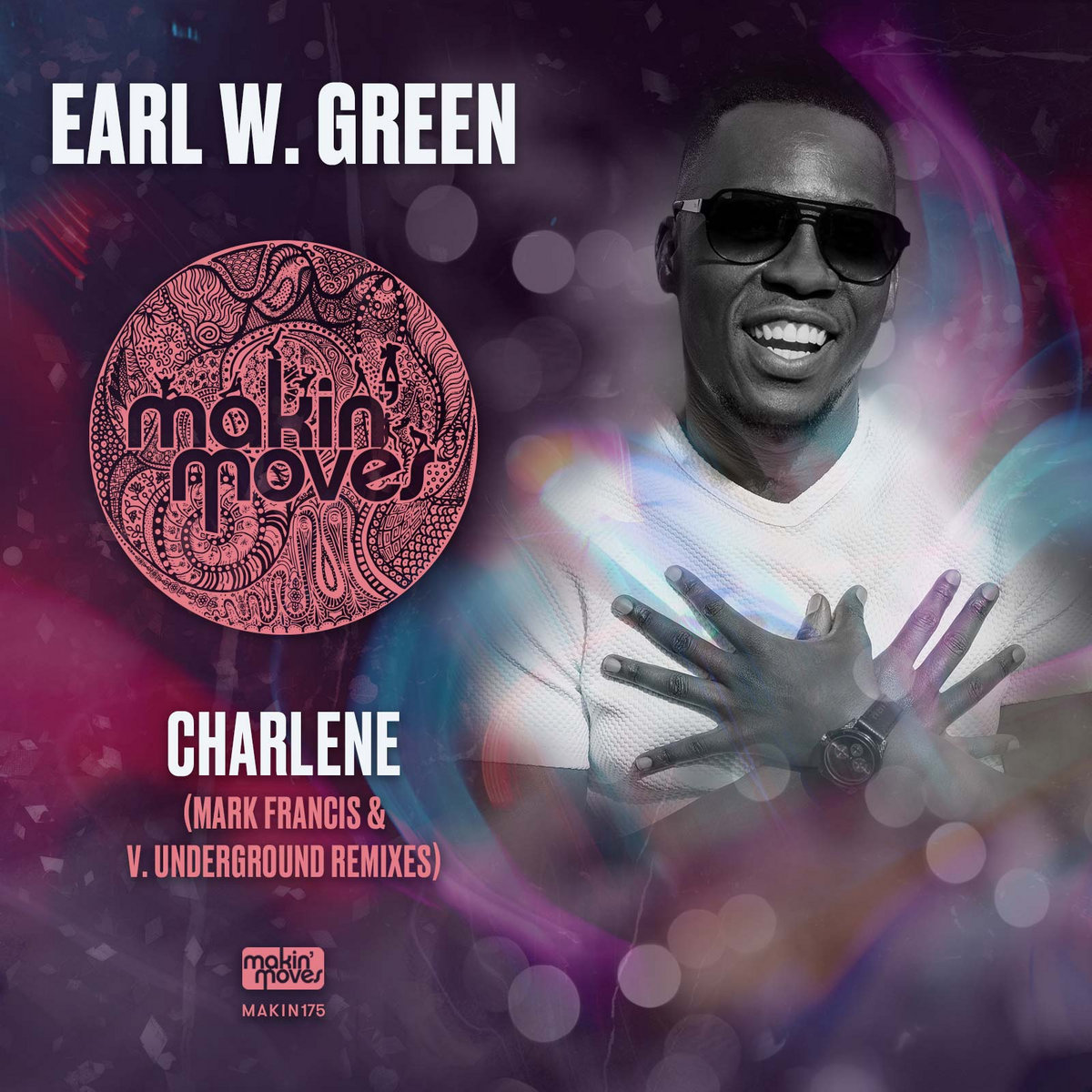 Charlene (Mark Francis & V. Underground Remixes) | Earl W. Green ...