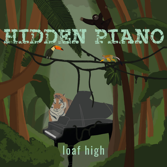 Hidden Piano | loaf high