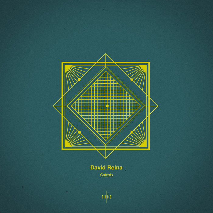 Catexis EP | David Reina | Rhod Records