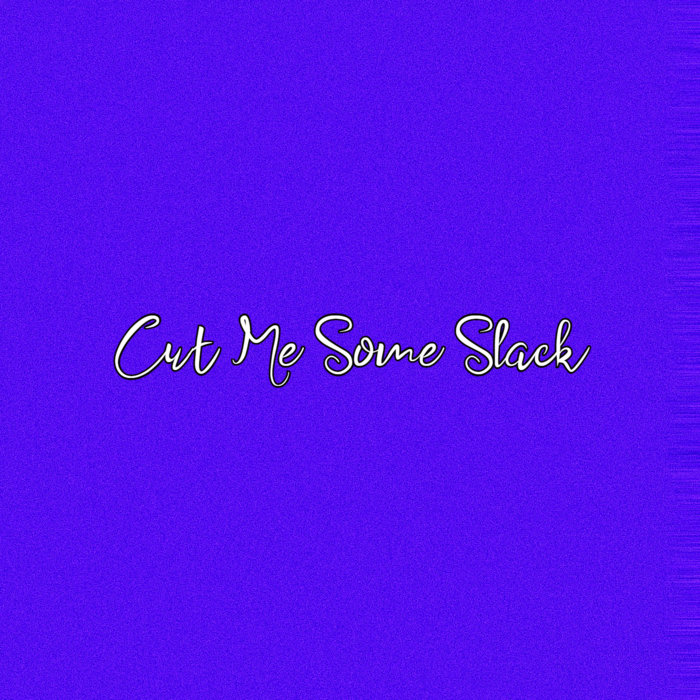 Purple EP | Cut Me Some Slack