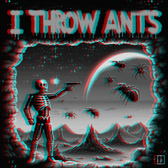 I Throw Ants (DEMO) | I Throw Ants