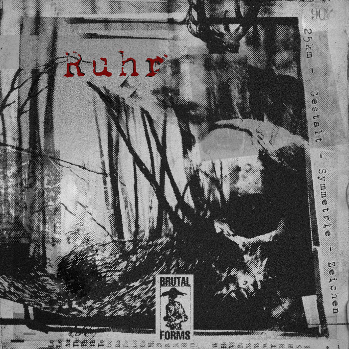 Ruhr - Ruhr EP | Ruhr | Brutal Forms
